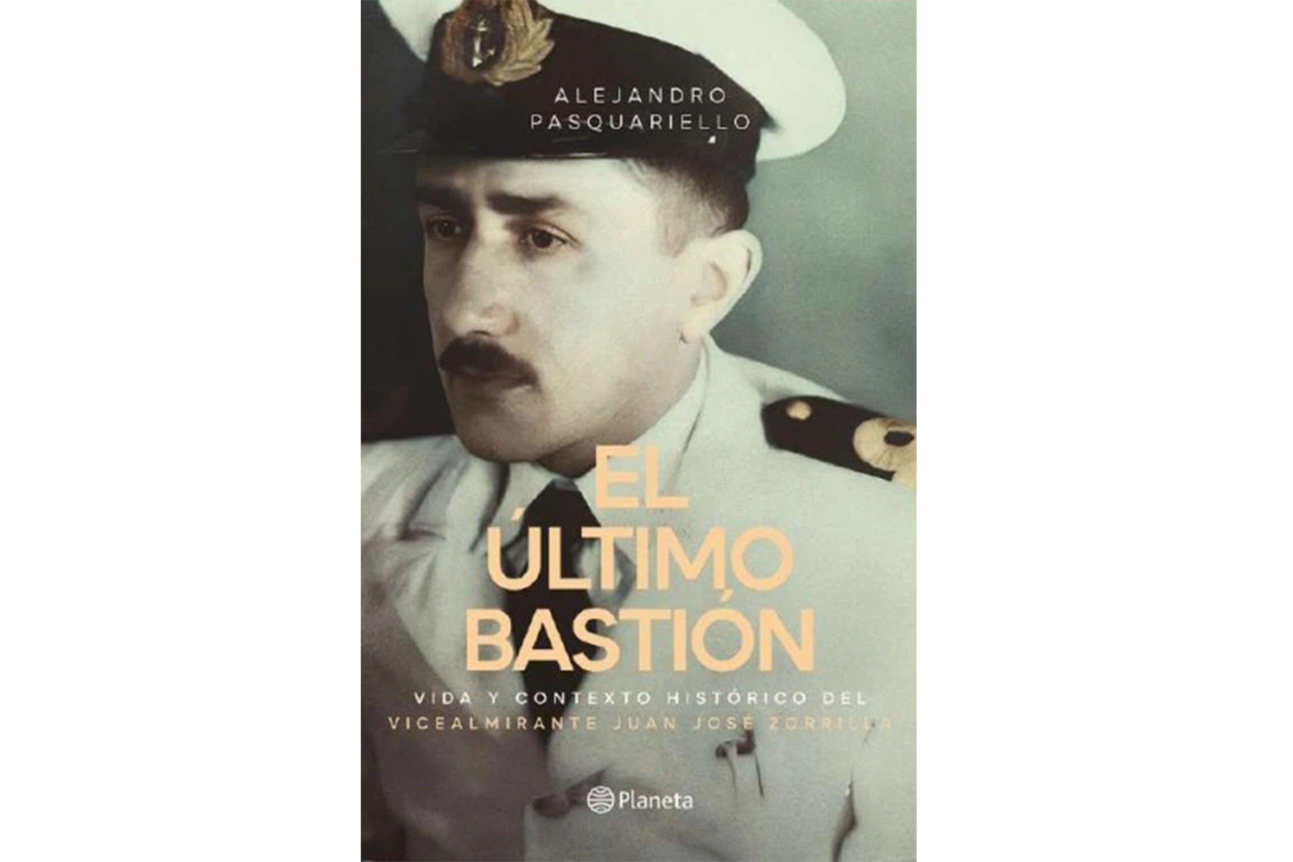El último bastión, libro sobre la vida y acciones del vice almirante ...
